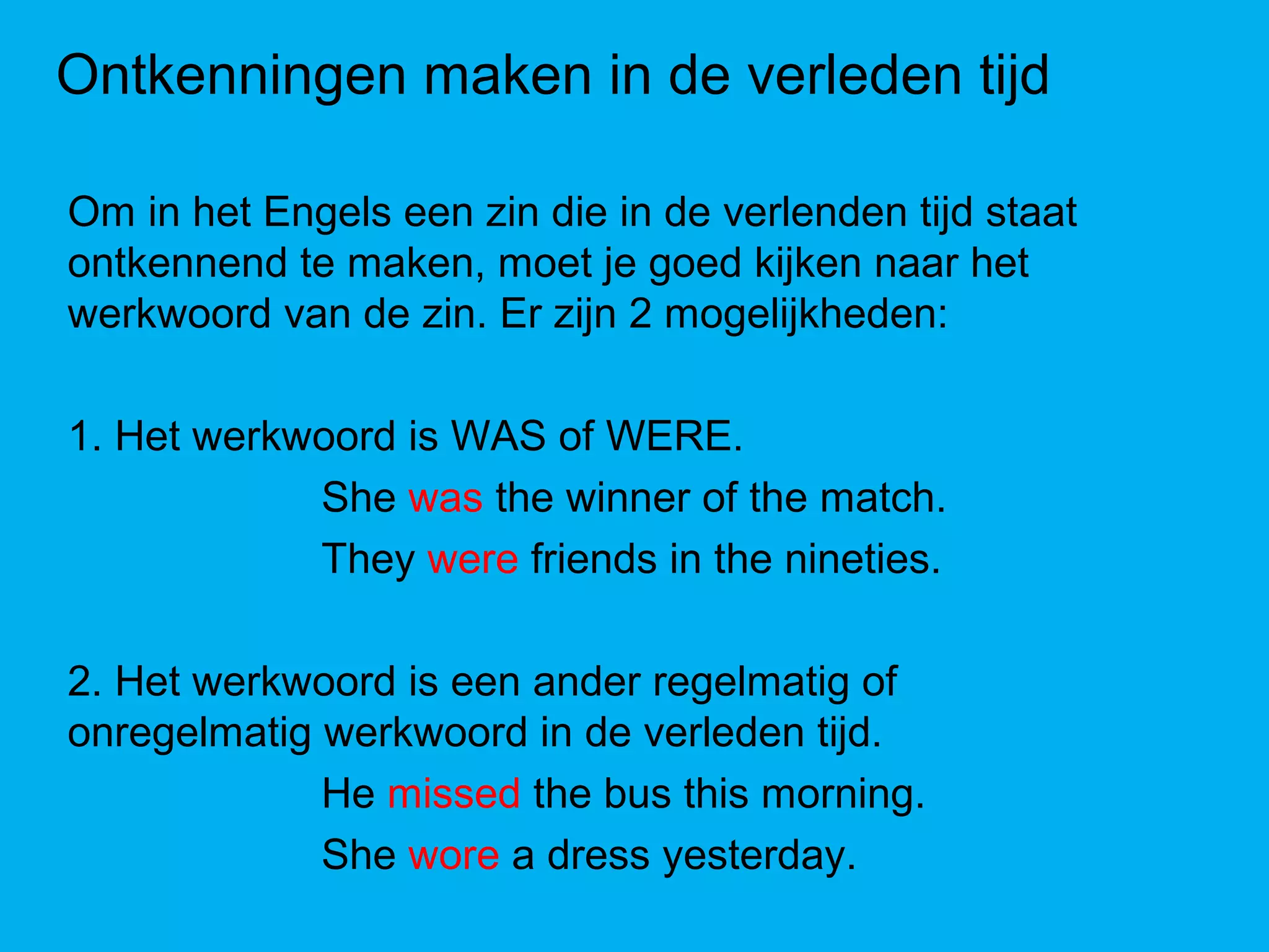 Ontkenningen maken in de verleden tijd | PPT