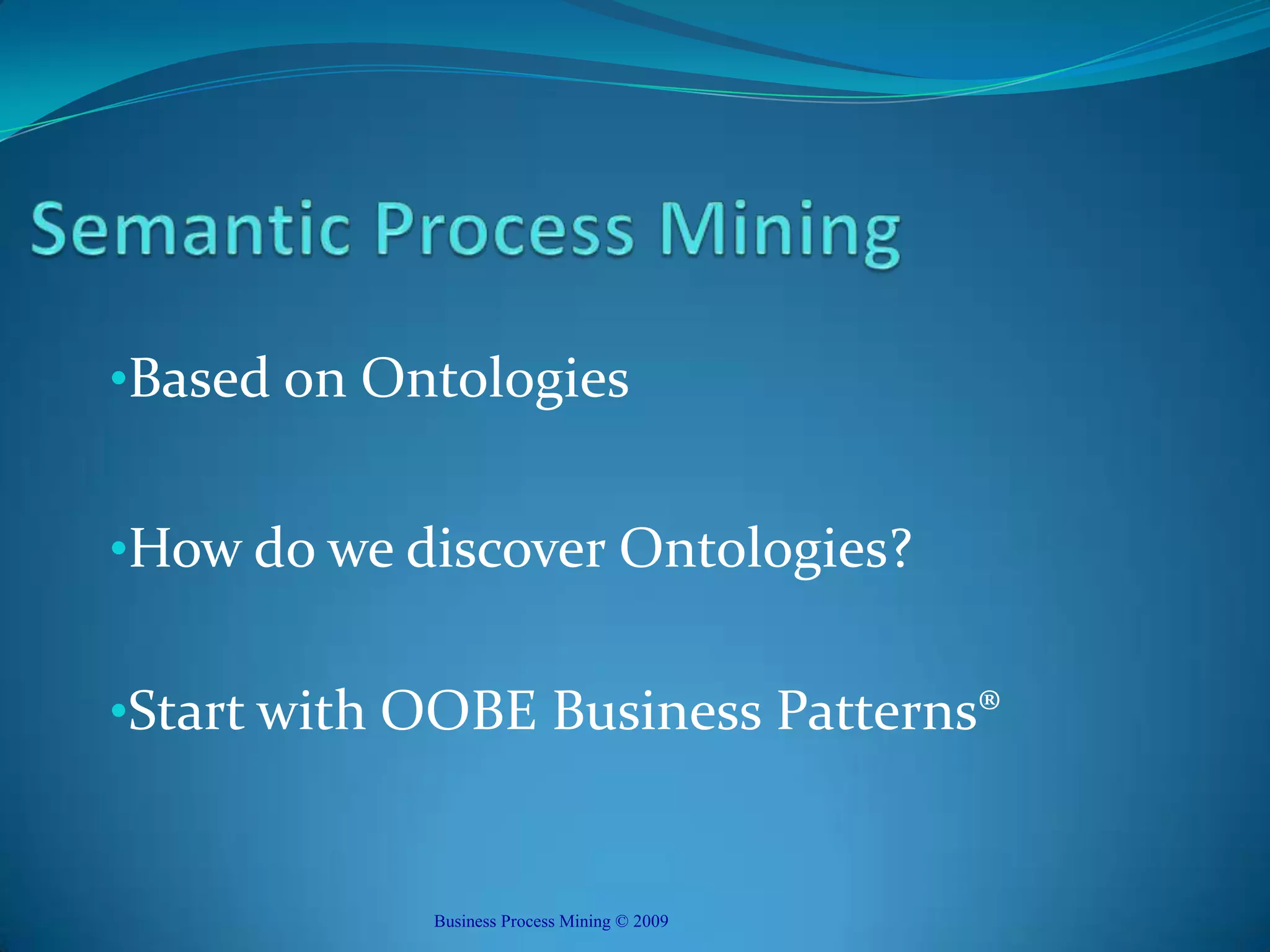 Ontologies And Process Mining | PPTX | Databases | Computer Software and Applications