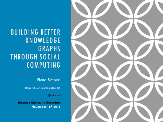 Building better knowledge graphs through social computing | PPT