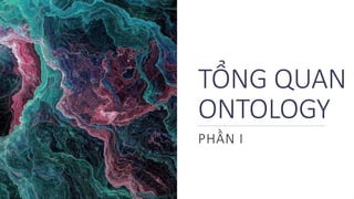 Ontology (Fundamental of Ontology) .pptx