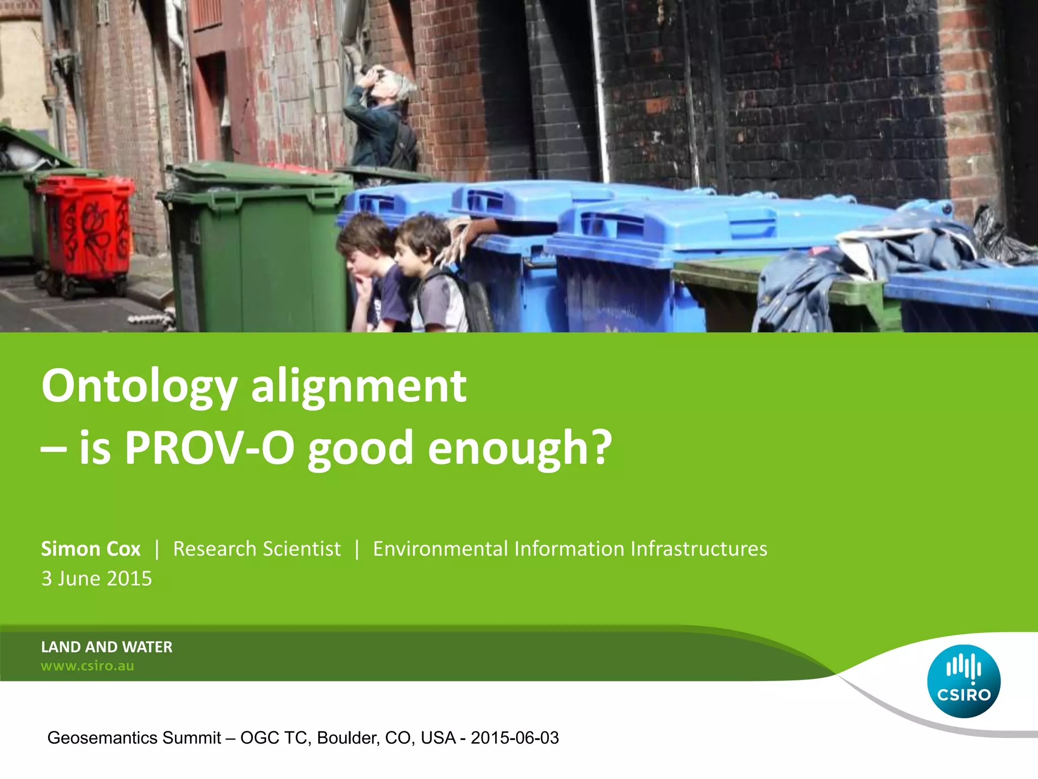 Ontology alignment – is PROV-O good enough? | PPT