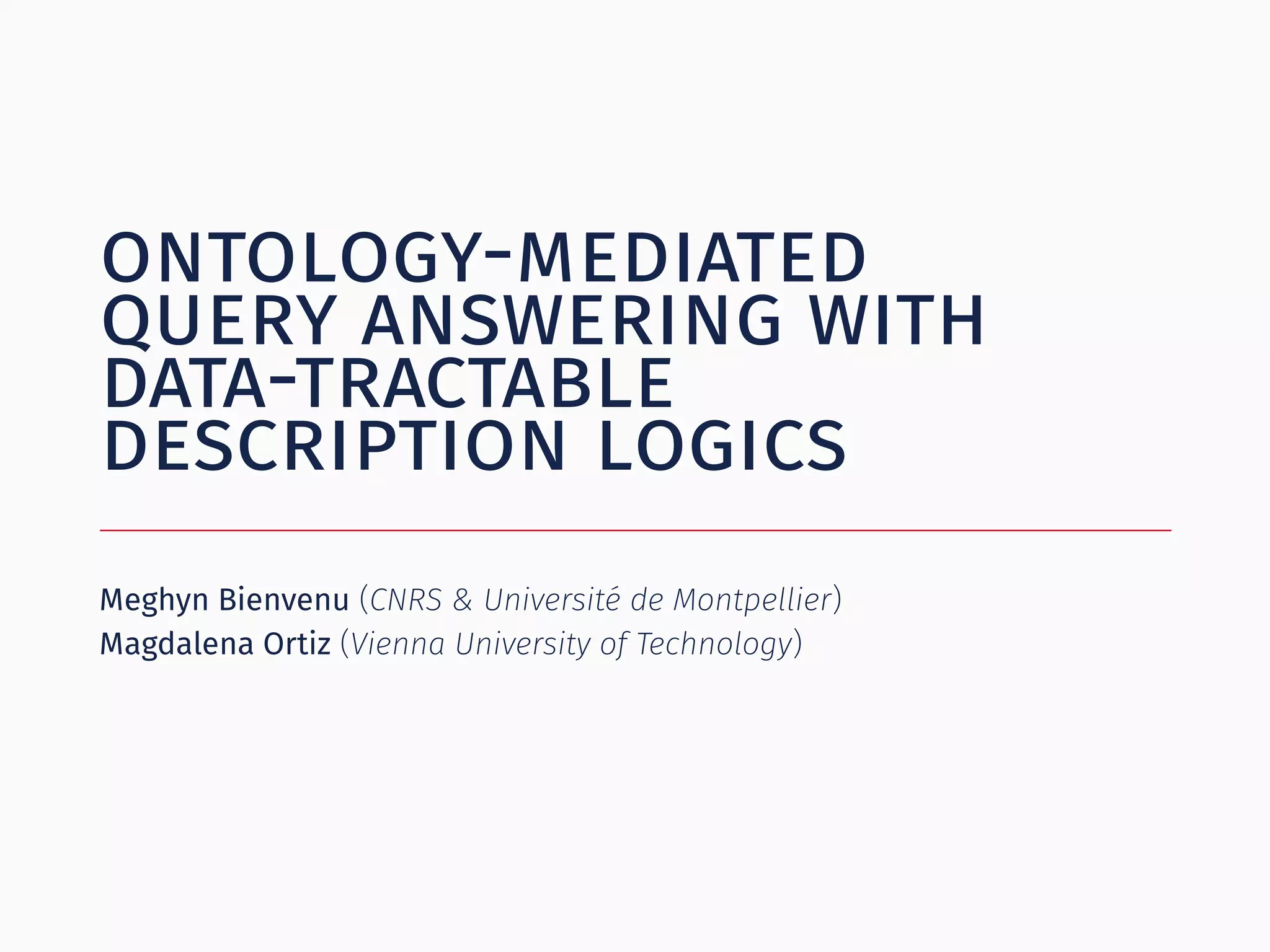 Ontology-mediated query answering with data-tractable description logics | PPT