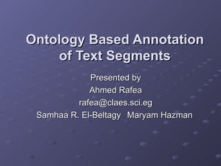 Ontology Based Annotation of Text Segments | PPT