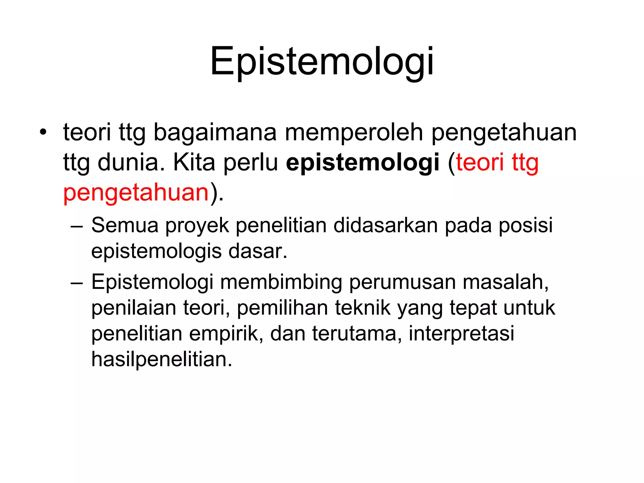Ontology, epistemology & methodology nur azizah-edit | PPTX