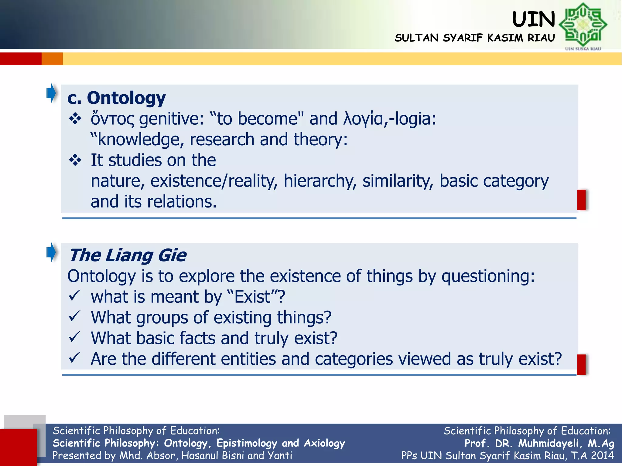 Ontology, epistimology and axiology | PPT