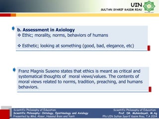 Ontology, epistimology and axiology | PPTX