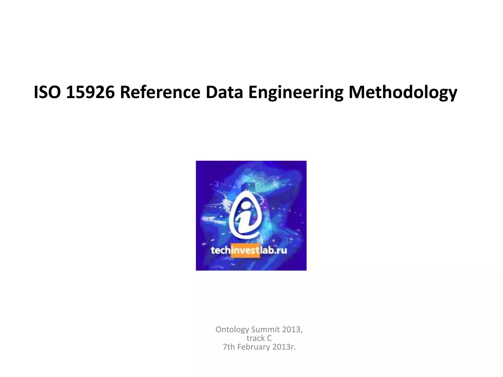 ISO 15926 Reference Data Engineering Methodology | PPTX