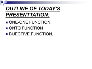 ONTO ONE TO ONE FUNCTION.ppt