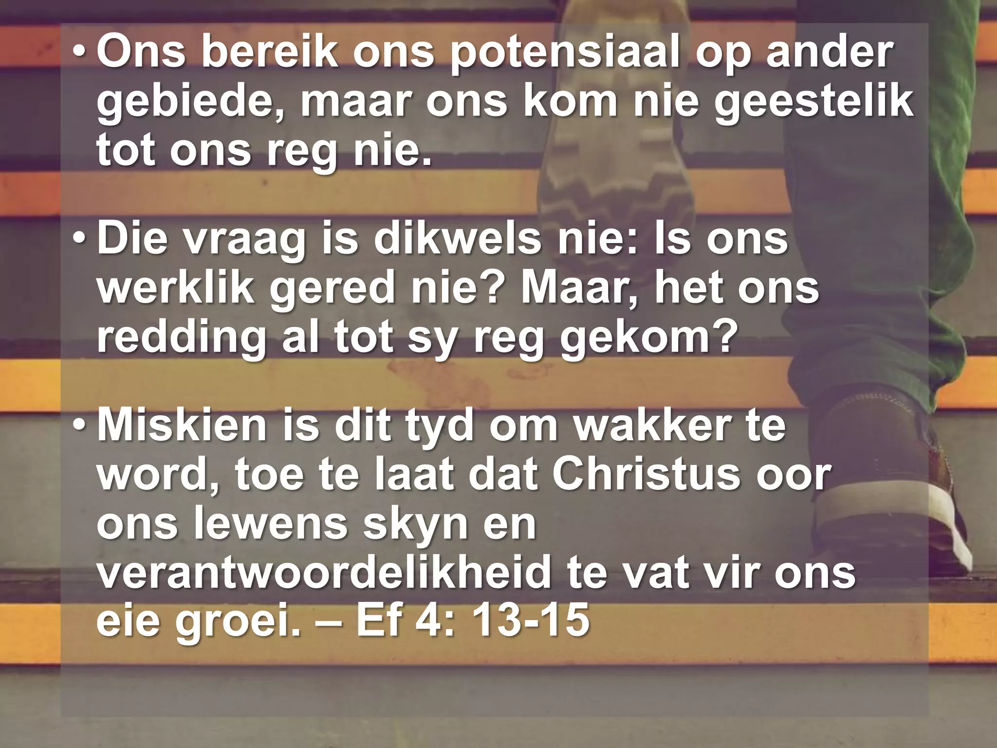 Tema:Ontwikkel jou geestelike potensiaal | PPT Tema:Ontwikkel jou geestelike potensiaal | PPT