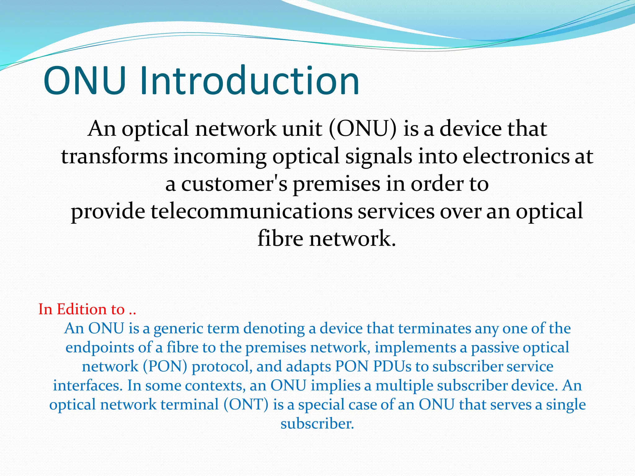 Optical Network Unit - ONU | PPTX