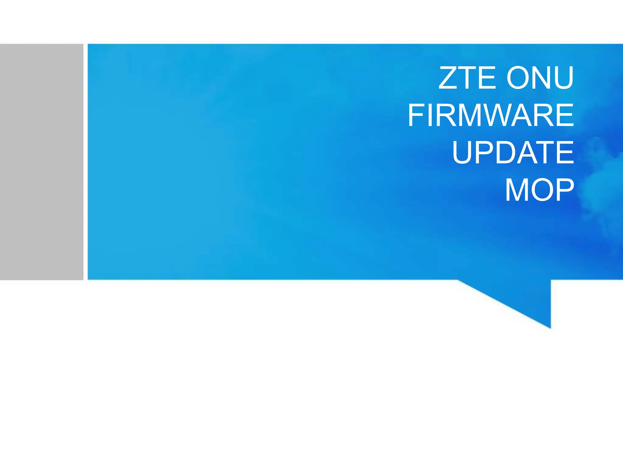 ONU Firmware Update Method Of Procedure.PPT