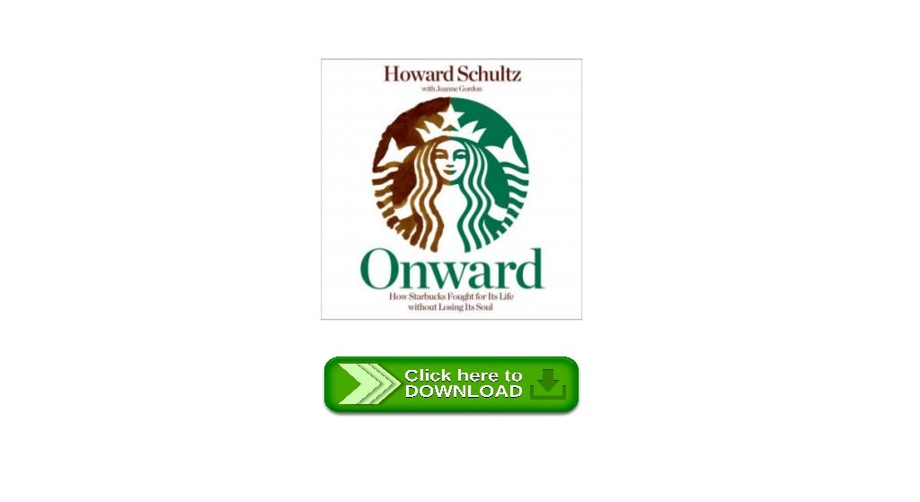 onward-how-starbucks-fought-for-its-life-without-losing-its-soul-audio