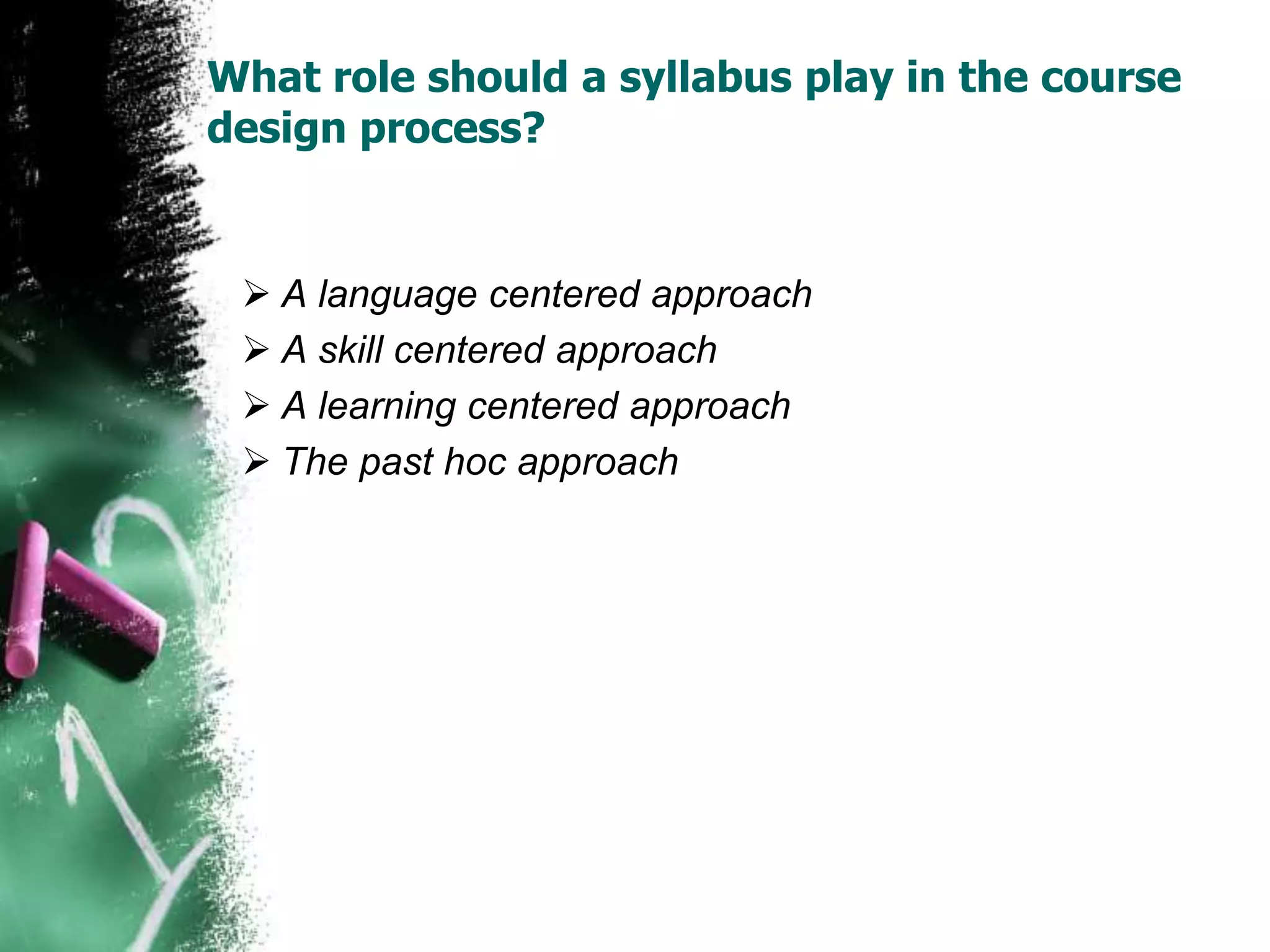 On what criteria can a syllabus be organized | PPT