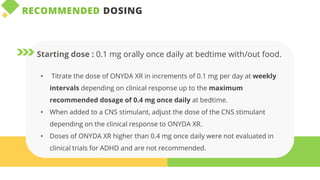 ONYDA XR clonidine liquid preparation by Dr. Amrutha | PPT