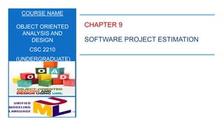 OOAD - Ch.09 - Software Project Estimation.pptx