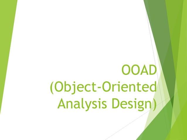 Ooad (object oriented analysis design) | PPT