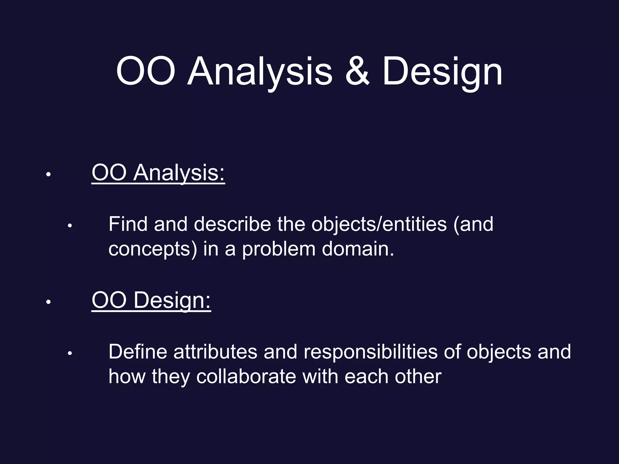Brief introduction to Object Oriented Analysis and Design | PPT