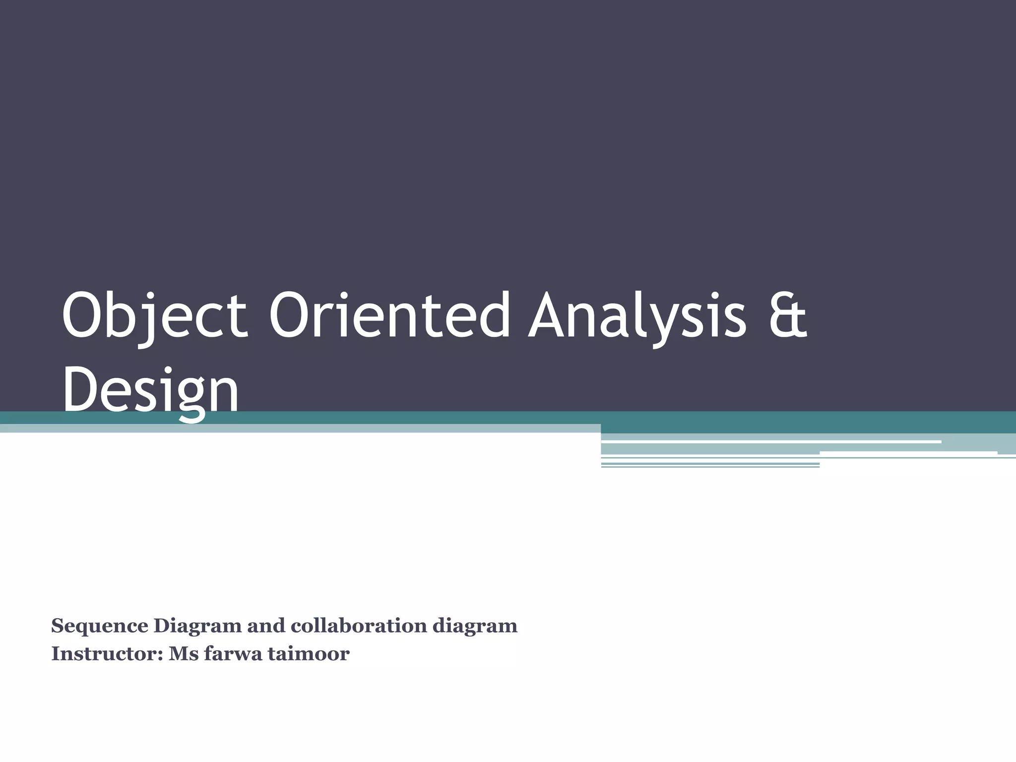 Ooad Sequence Diagramcollaboration Diagram Ppt 