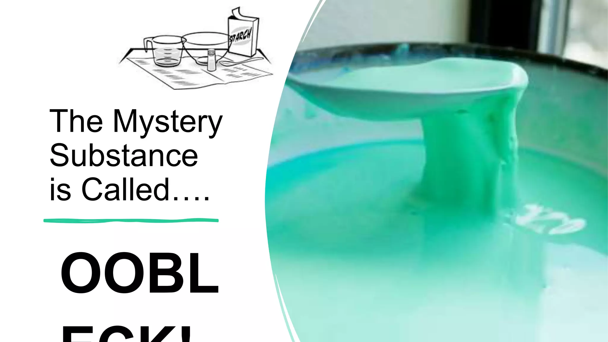 Oobleck Slide-deck.pptx