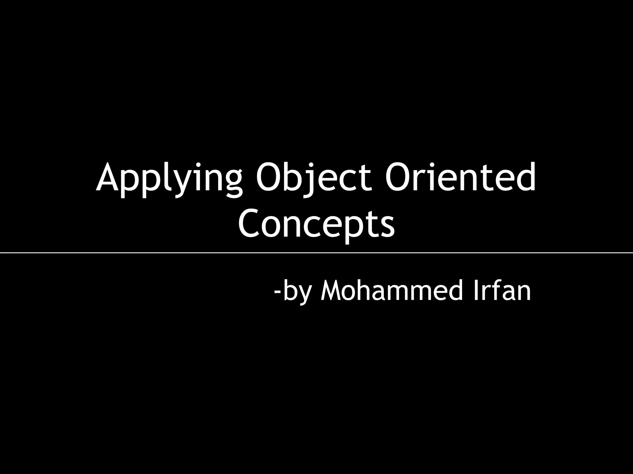 Applying OO Concepts | PPT
