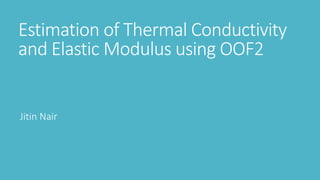 Calculation of thermal conductivity co-efficient and elastic modulus ...