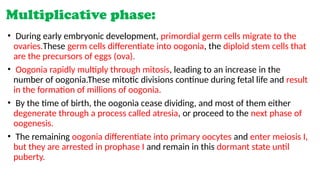 The Biology of Oogenesis: From Oogonium to mature ovum.pptx