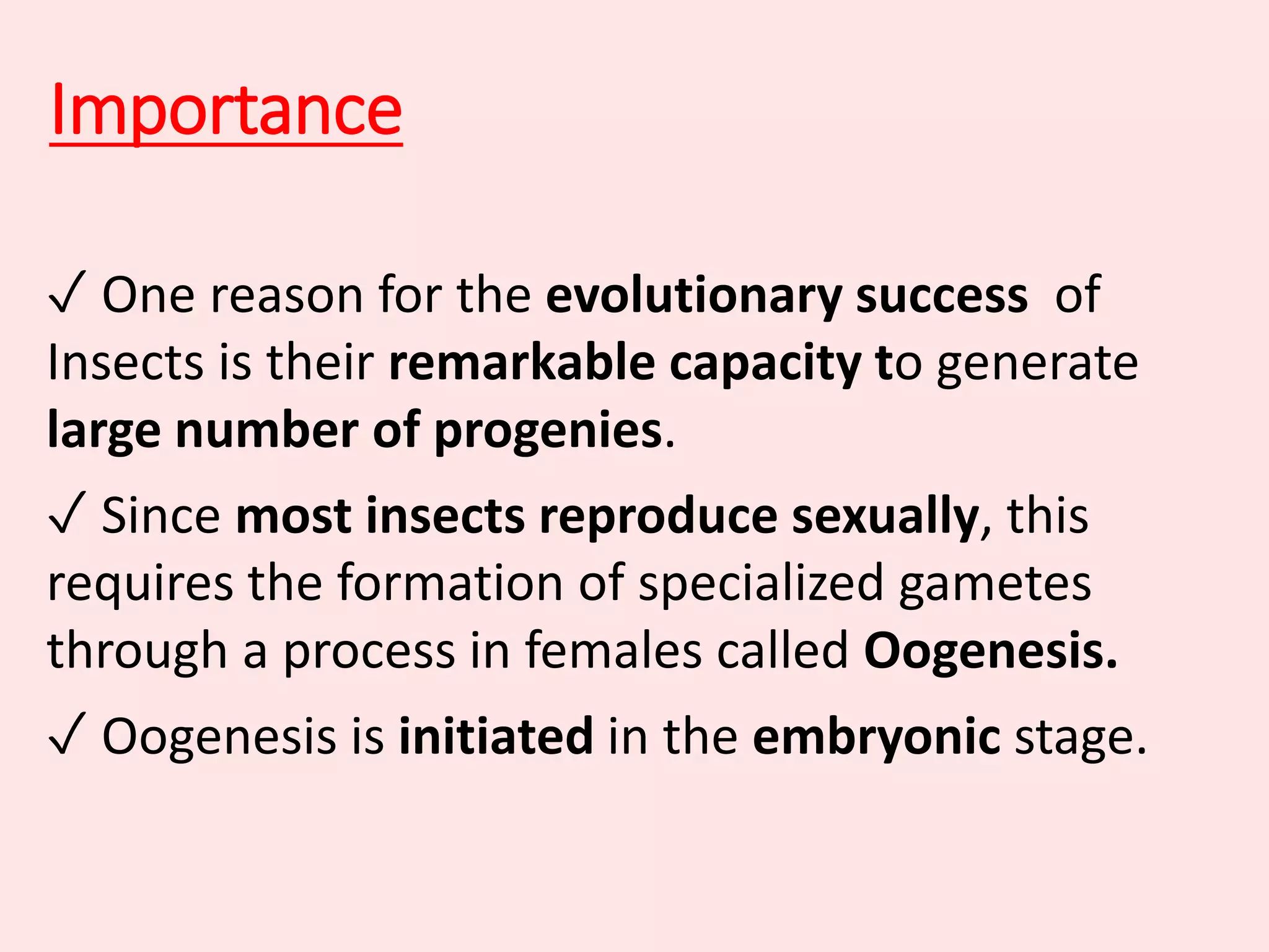 Oogenesis in Insects, Histology, Types of Ovarioles & Nourishment.pptx