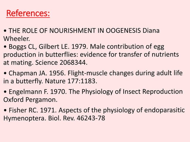 Oogenesis in Insects, Histology, Types of Ovarioles & Nourishment.pptx ...