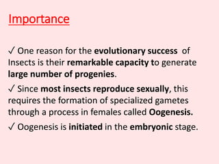 Oogenesis in Insects, Histology, Types of Ovarioles & Nourishment.pptx