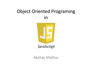 Object Oriented Programing in JavaScript | PPT