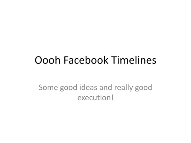 Oooh Facebook Timelines by Brands | PDF | Social Networking | Internet