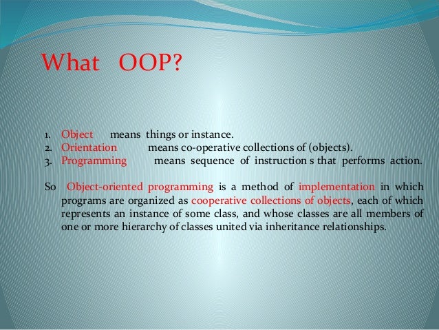 What is OOP?