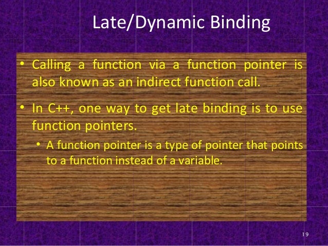Late And Early Binding In C