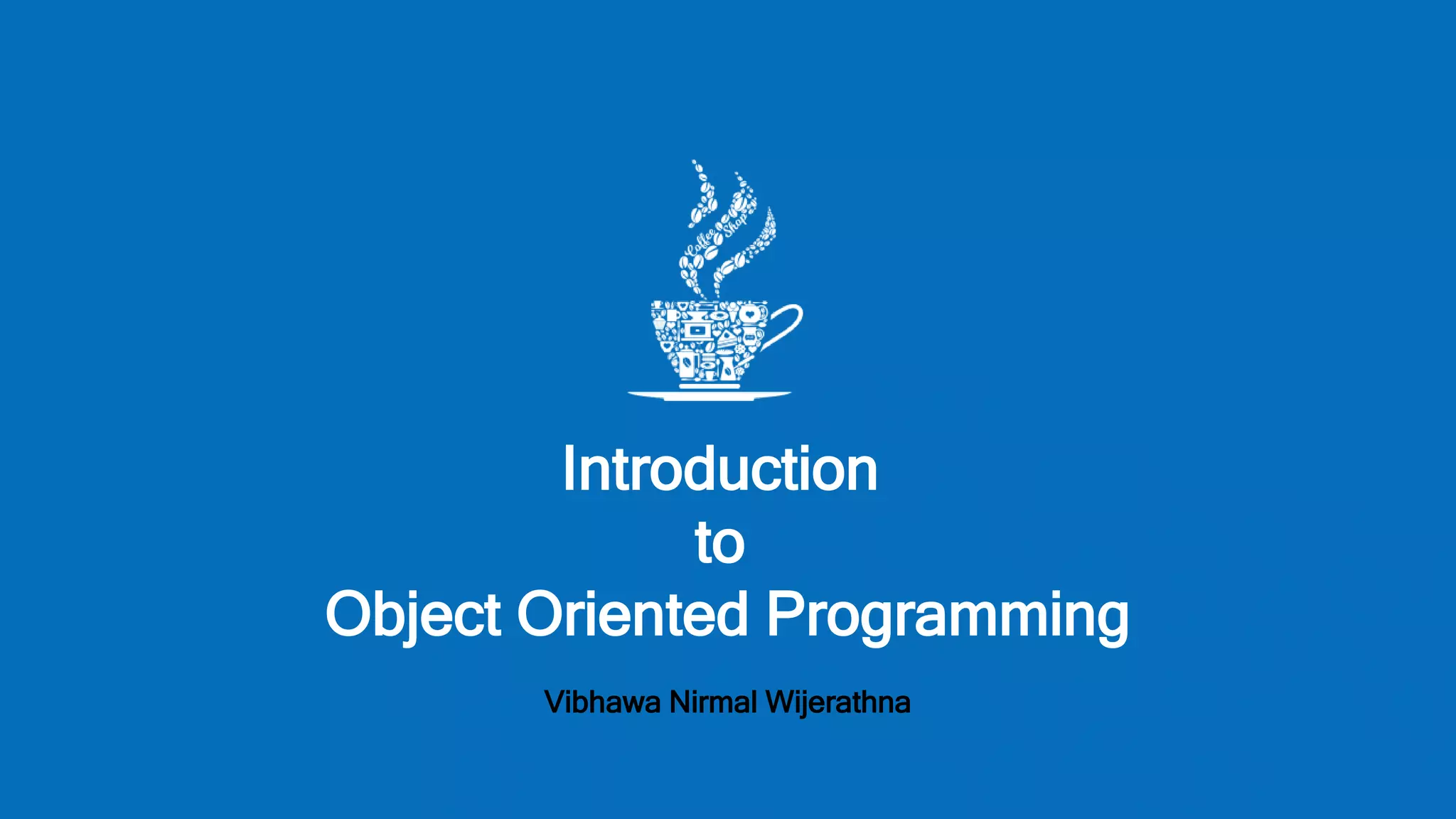 Object Oriented Programming Concepts for beginners | PPT Object Oriented Programming Concepts for beginners | PPT