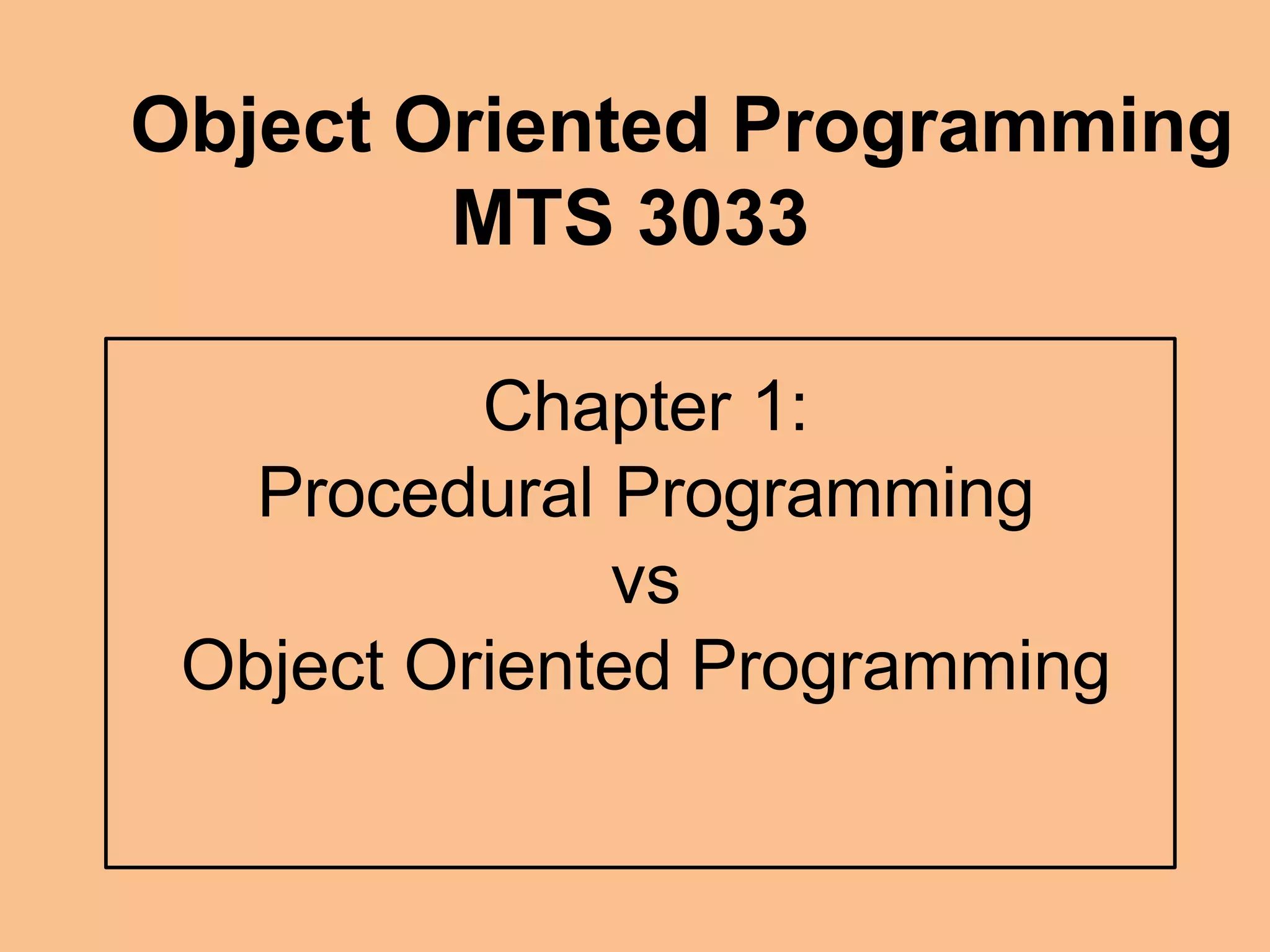 Oop Chapter 1 Procedural Vs Oop Ppt 