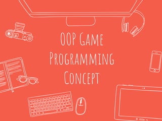 Oop Game Programming Concept | PPT