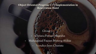 OOP Implementation in Reservation Hotel Group 3 2SC6.pptx