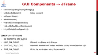 OOP Lecture 6-JFrame,JScrollPane,JLabel.pptx