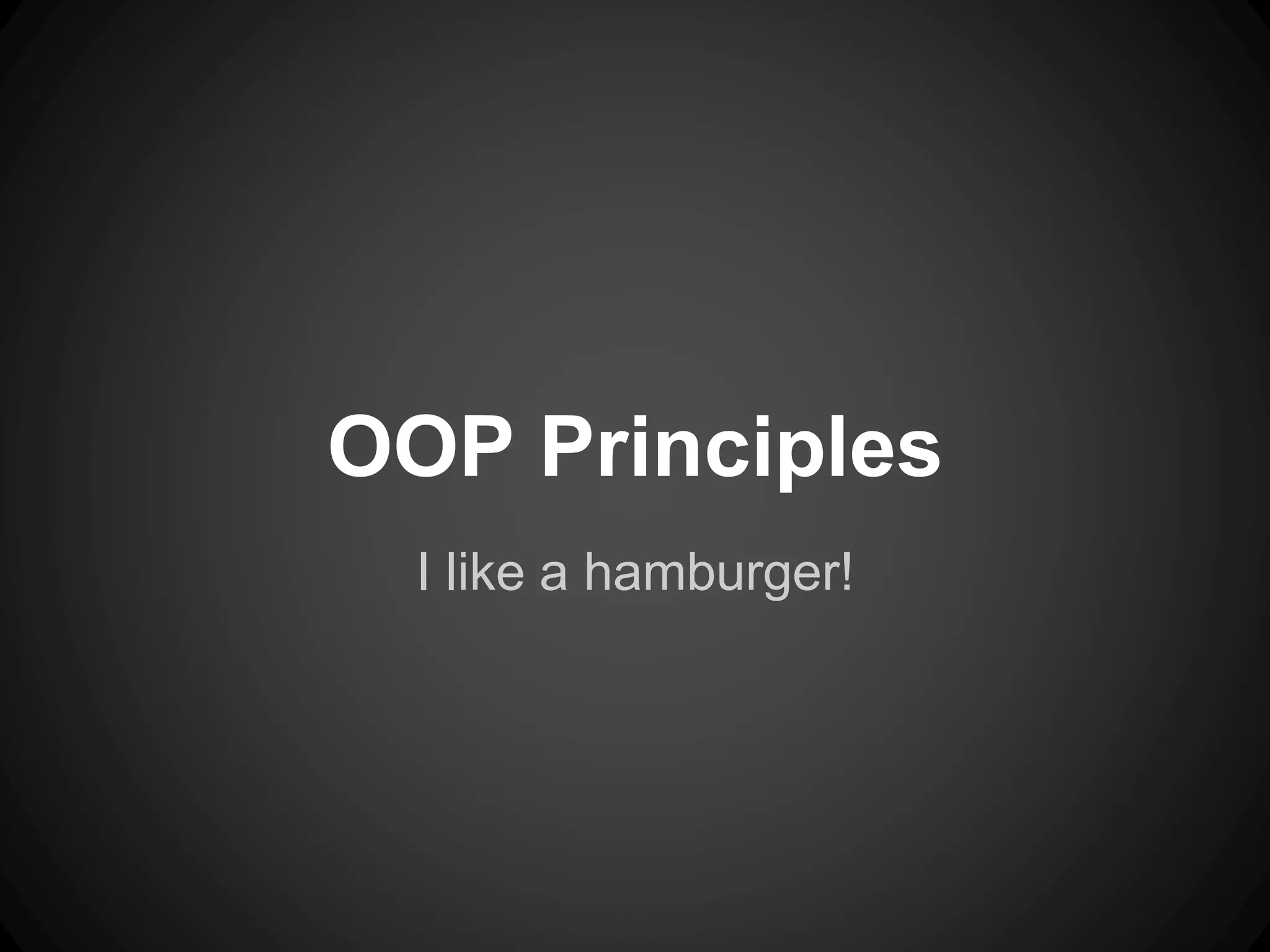 OOP Principles | PPTX | Programming Languages | Computing