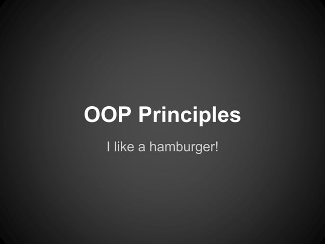 OOP Principles | PPTX | Programming Languages | Computing