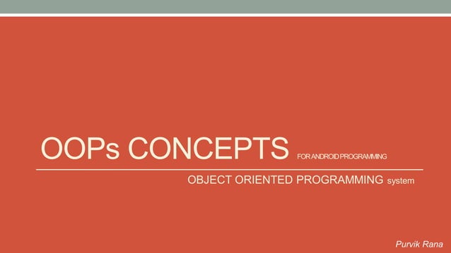 OOPs Concepts - Android Programming | PPT