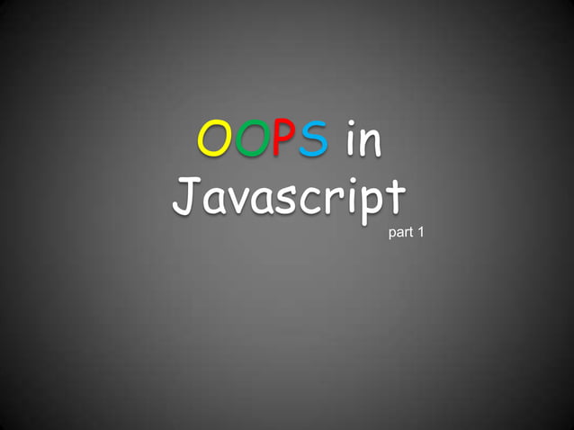 OOPS in javascript | PPTX