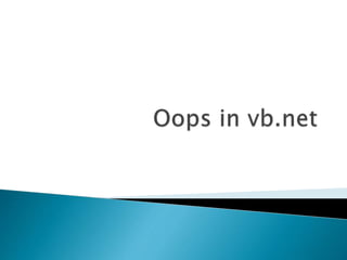 Oops in vb | PPTX