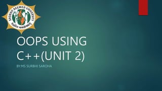 OOPS USING C++(UNIT 2) | PPTX | Programming Languages | Computing