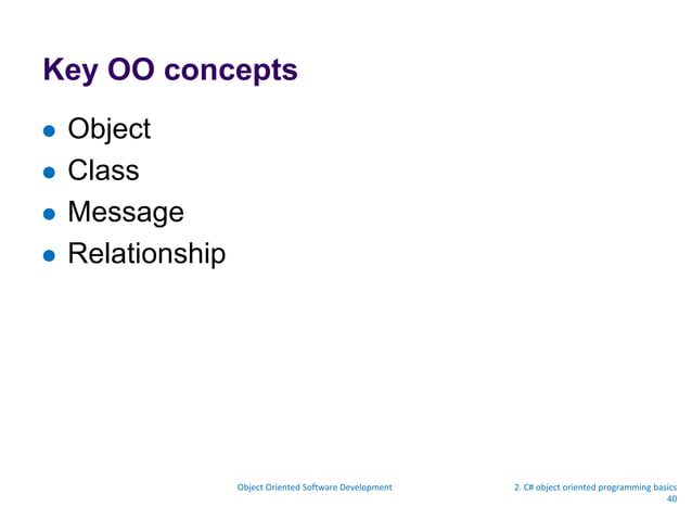 Object Oriented Software Development, using c# programming language | PPT
