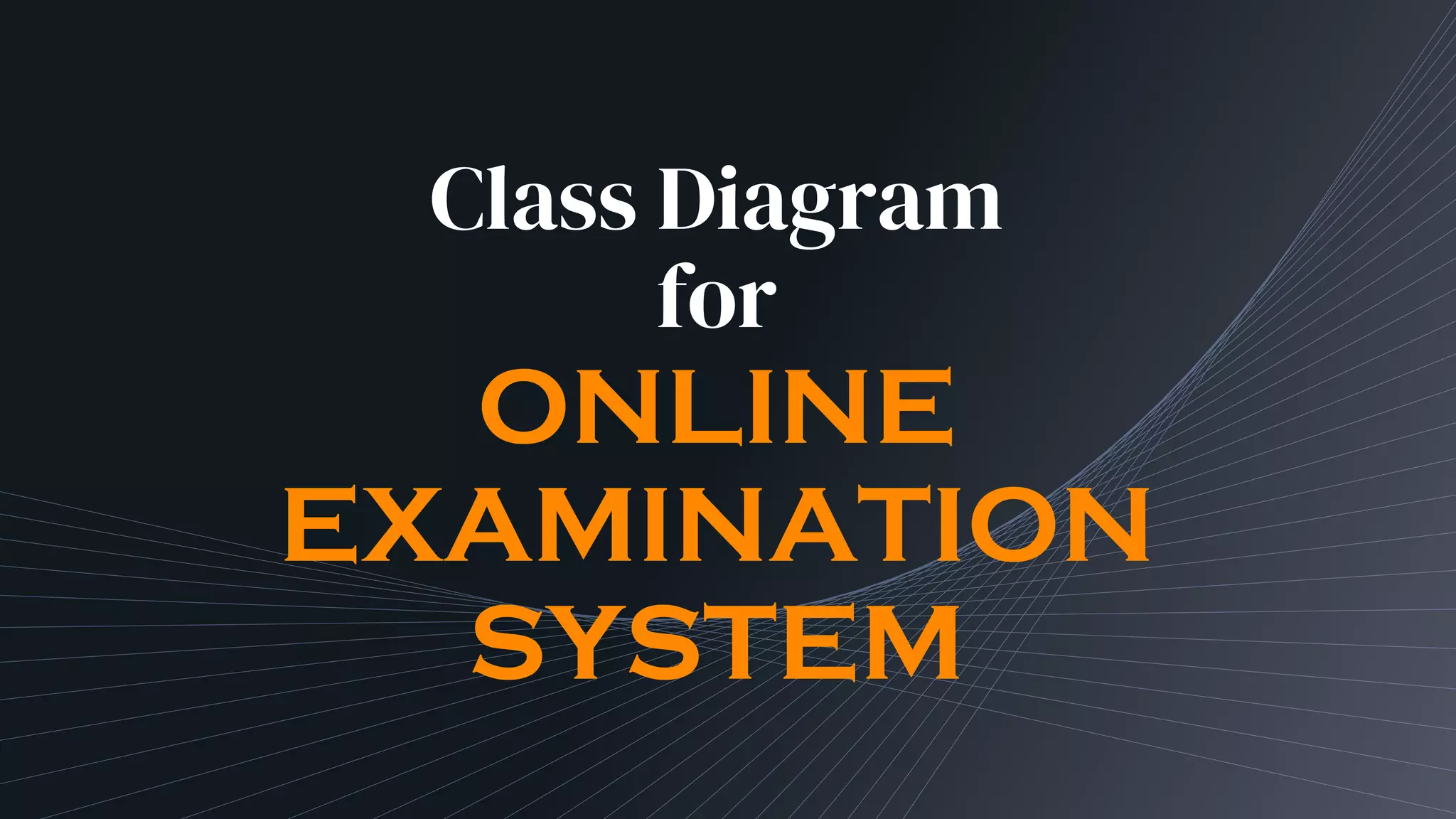 Class Diagram for Online Examination system | PPSX