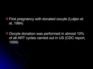 Oocyte Donation; Factors Influencing The Outcome | PPT