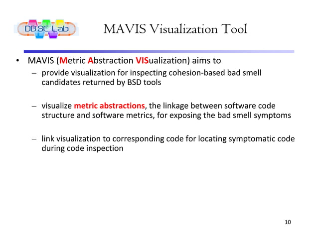 MAVIS: A Visualization Tool for Cohesion-based Bad Smell Inspection | PDF