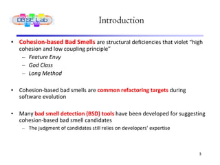 MAVIS: A Visualization Tool for Cohesion-based Bad Smell Inspection | PDF