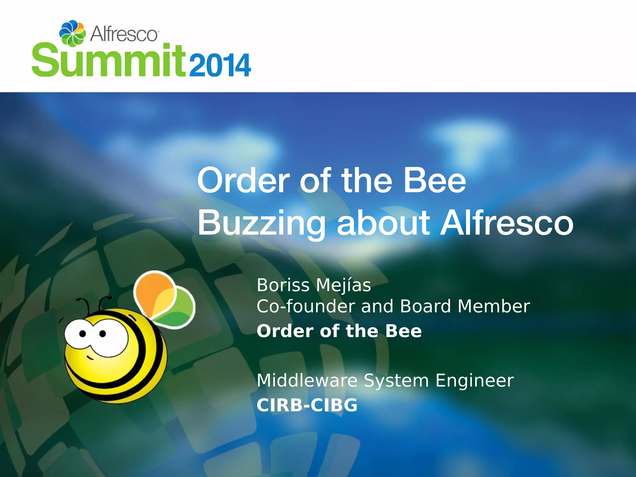 Order Of the Bee introduction at Alfresco Summit 2014 | PDF